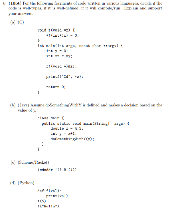 Solved 8. (10pt) For the following fragments of code written | Chegg.com