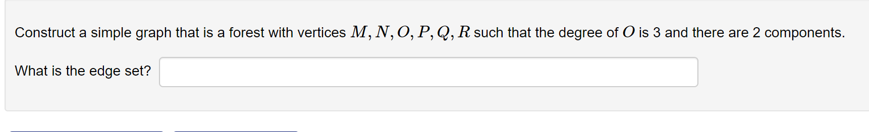 Solved Construct a simple graph that is a forest with | Chegg.com