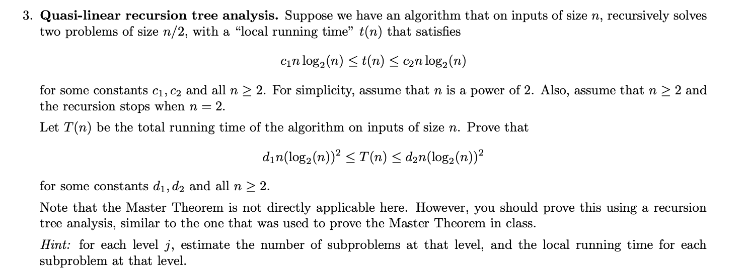 3. Quasi-linear recursion tree analysis. Suppose we | Chegg.com