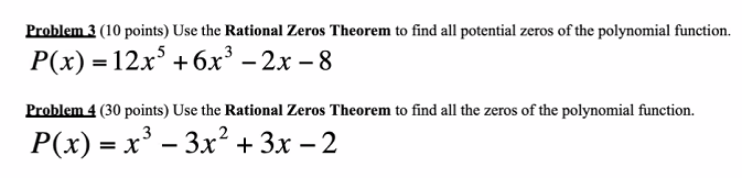 Solved Problem 3 (10 points) Use the Rational Zeros Theorem | Chegg.com
