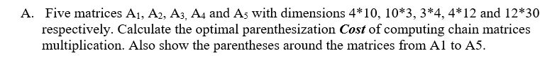 Solved A. Five matrices A1, A2, A3, A4 and As with | Chegg.com