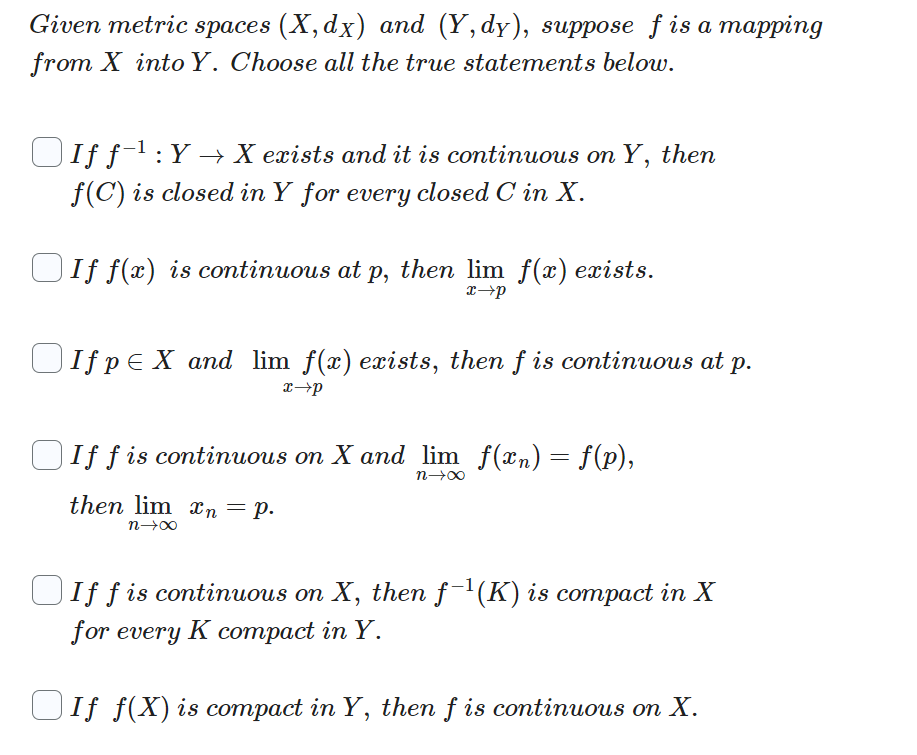 Solved Given metric spaces (X,dX) and (Y,dY), suppose f is a | Chegg.com