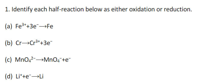 Solved 1. Identify each half-reaction below as either | Chegg.com