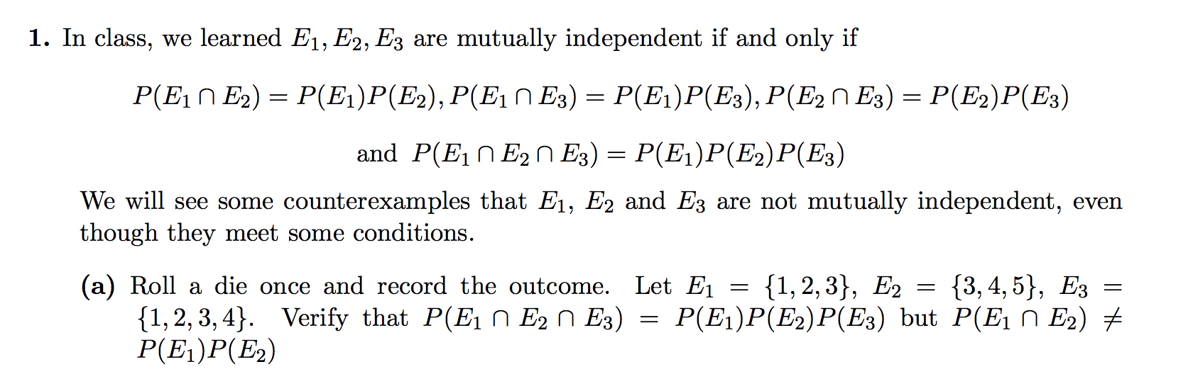 Solved 1. In class, we learned E1, E2, E3 are mutually | Chegg.com
