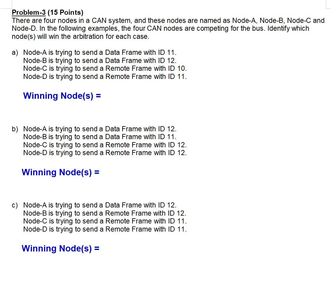 Solved Problem-3 (15 Points) There are four nodes in a CAN | Chegg.com