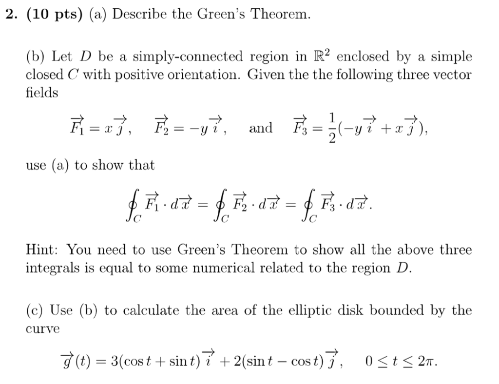 Solved 2. (10 pts) (a) Describe the Green's Theorem. (b) Let | Chegg.com