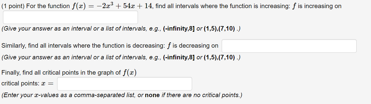 Solved (1 point) For the function f(x) = -2x3 + 54x + 14, | Chegg.com