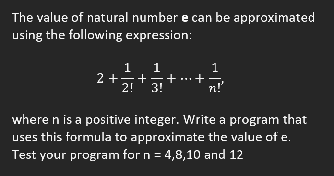 Solved The value of natural number e can be approximated | Chegg.com