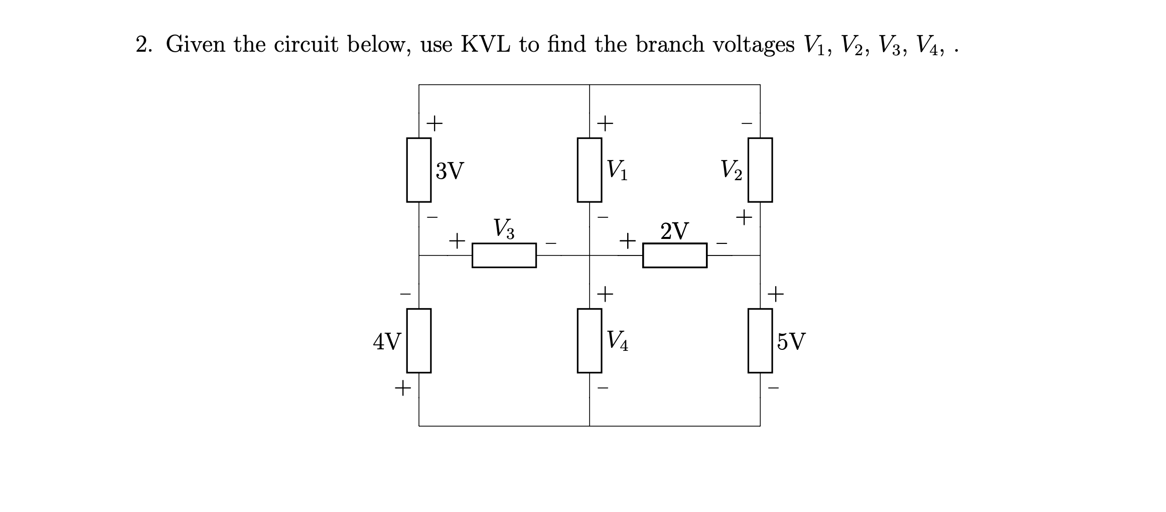 Solved 2. Given the circuit below, use KVL to find the | Chegg.com