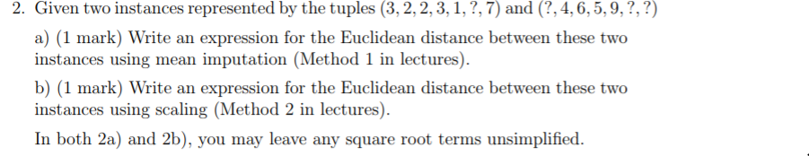 Solved 2. Given two instances represented by the tuples (3, | Chegg.com
