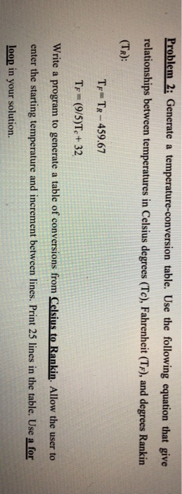 Solved Problem 2: Generate a temperature-conversion table. | Chegg.com