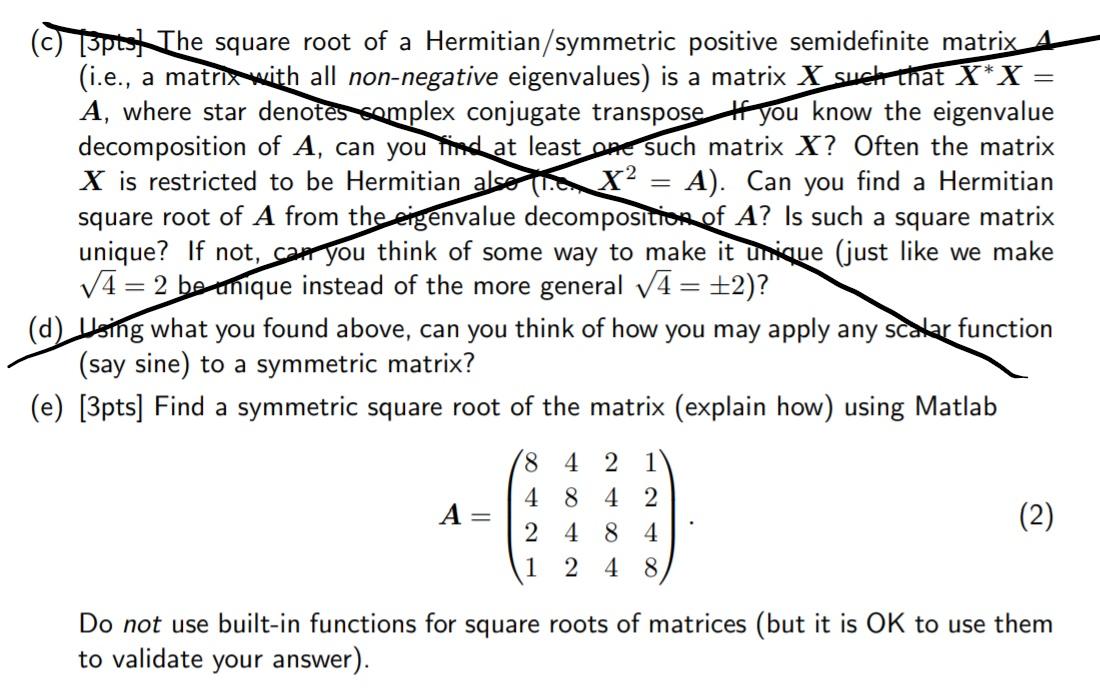 Solved [Square root of matrix, 9pts] The eigenvalue | Chegg.com