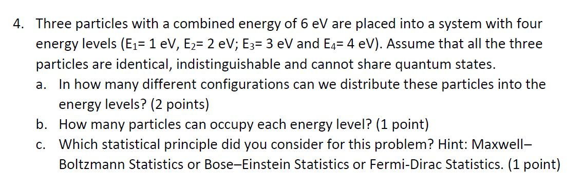 Solved 4. Three particles with a combined energy of 6 eV are | Chegg.com