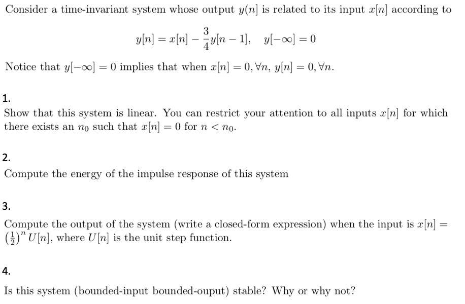 Solved Consider a time-invariant system whose output y(n) is | Chegg.com