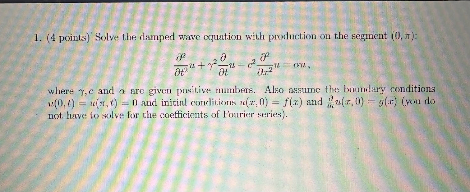 Solved 1. (4 points) Solve the damped wave equation with | Chegg.com