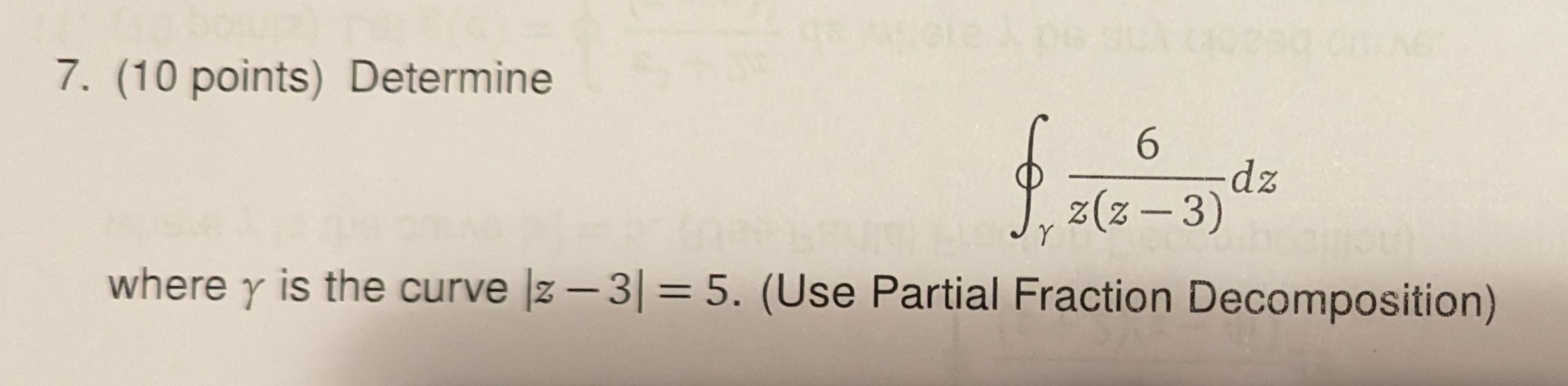 Solved (10 ﻿points) ﻿Determineo∫γ﻿6z(z-3)dzwhere γ ﻿is the | Chegg.com