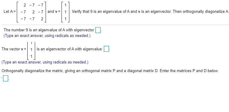 Solved 2 -7 -7 Verify that 9 is an eigenvalue of A and v is | Chegg.com
