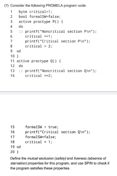 Solved 4 5 6 (7) Consider the following PROMELA program | Chegg.com