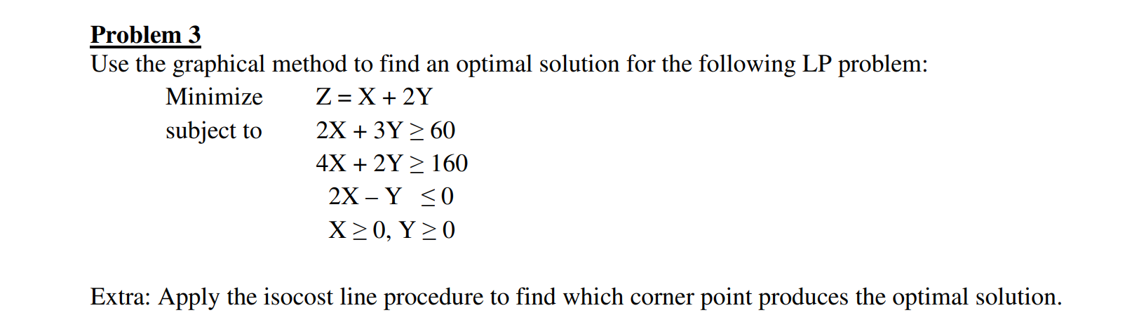 Solved Problem 3 Use the graphical method to find an optimal | Chegg.com