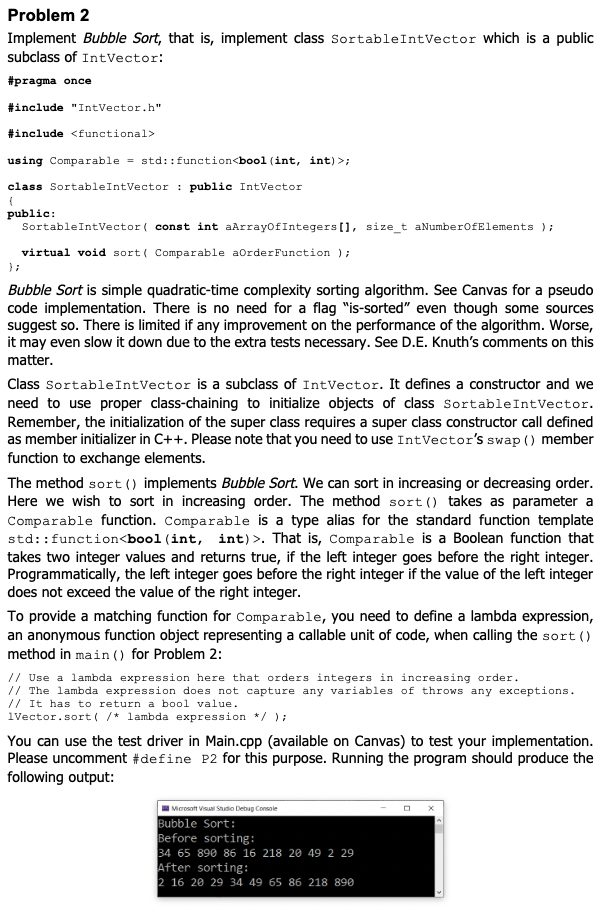 Solved Problem 2 Implement Bubble Sort, that is, implement | Chegg.com