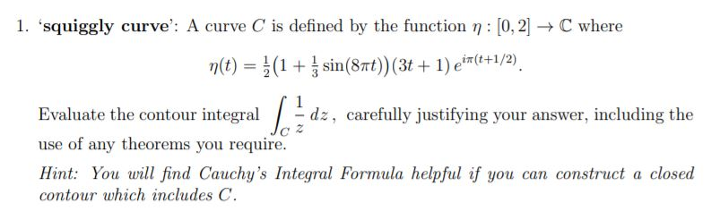 Solved 1. 'squiggly curve': A curve C is defined by the | Chegg.com