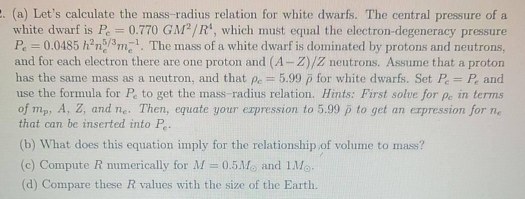 Solved 2. (a) Let's calculate the mass-radius relation for | Chegg.com