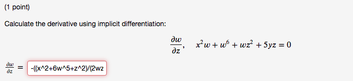 Solved (1 point) Calculate the derivative using implicit | Chegg.com