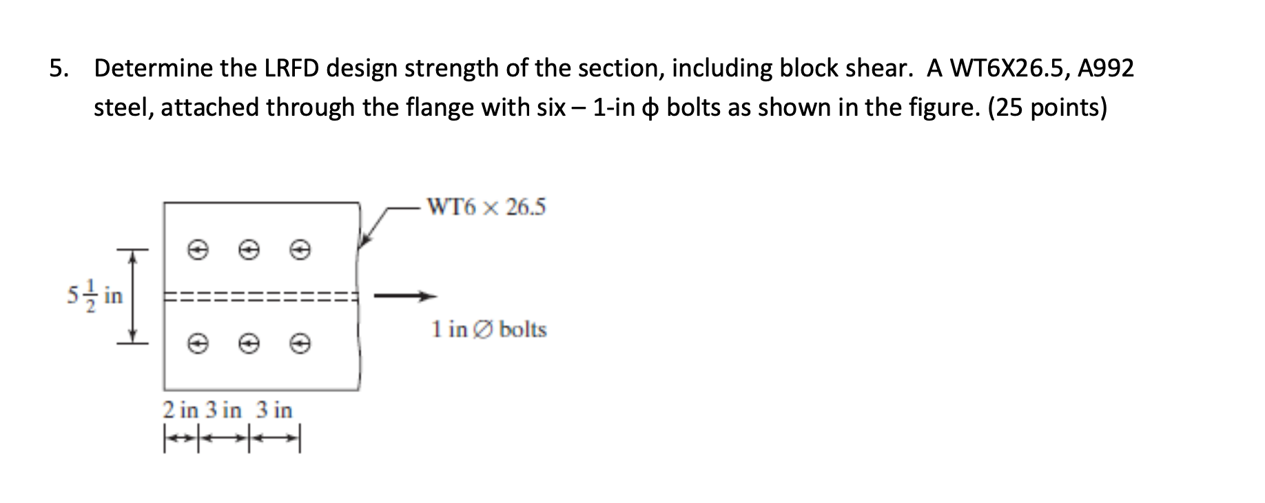 Solved 5. Determine the LRFD design strength of the section, | Chegg.com