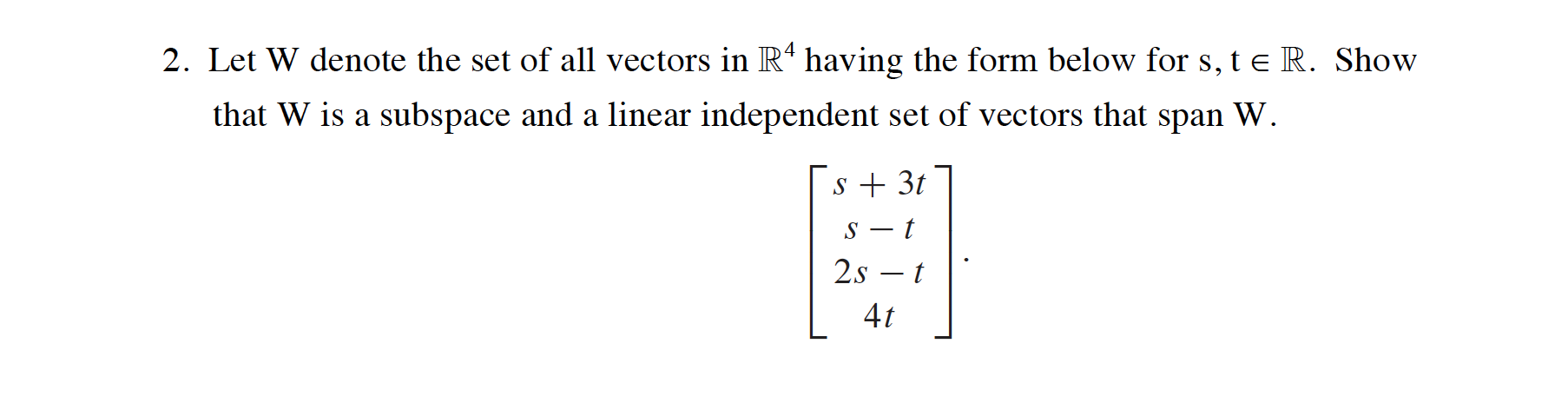 Solved Let W denote the set of all vectors in R4 having the | Chegg.com