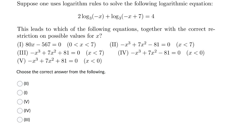 Solved 2log3(−x)+log3(−x+7)=4 This leads to which of the | Chegg.com