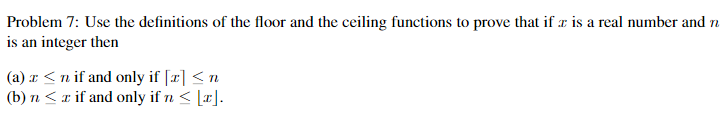 Solved Problem 7: Use the definitions of the floor and the | Chegg.com