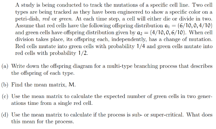 Solved A study is being conducted to track the mutations of | Chegg.com