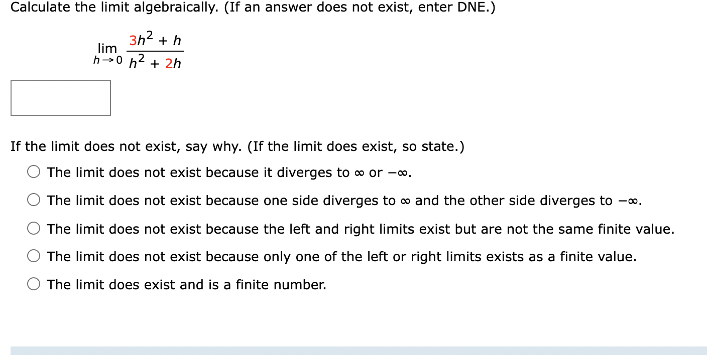 Solved Calculate the limit algebraically. (If an answer does | Chegg.com