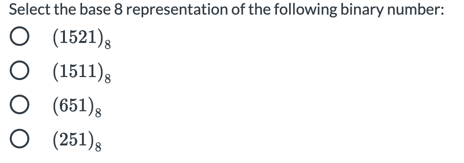 Solved Select the base 8 representation of the following | Chegg.com