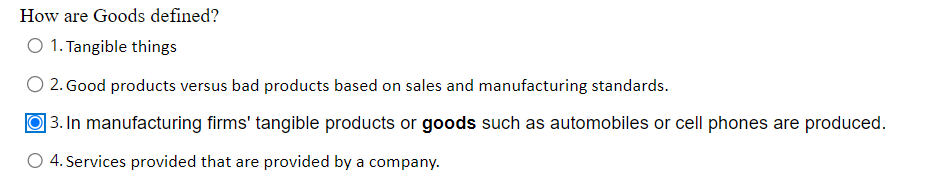 Solved How are Goods defined? 1. Tangible things 2. Good | Chegg.com