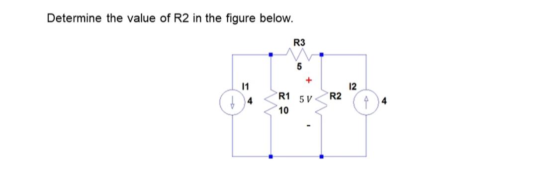 Solved Determine the value of R2 in the figure below. | Chegg.com