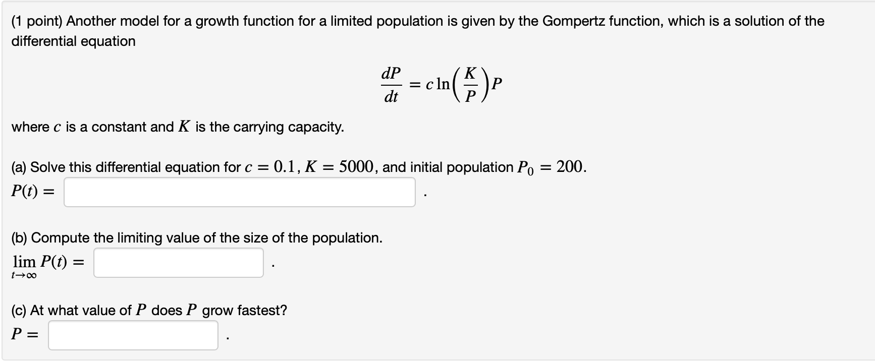 Solved Another model for a growth function for a limited | Chegg.com