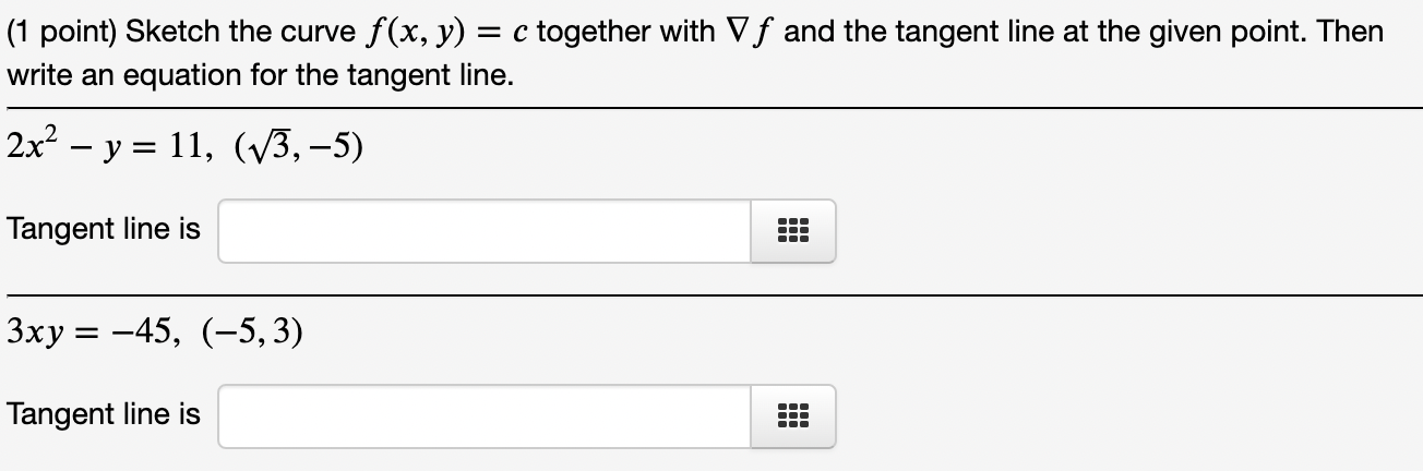Solved (1 point) Sketch the curve f(x,y)=c together with ∇f | Chegg.com