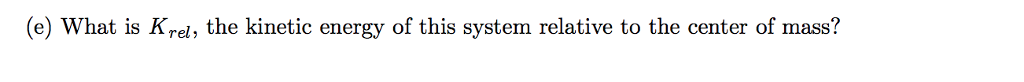Solved Consider a system consisting of two particles | Chegg.com
