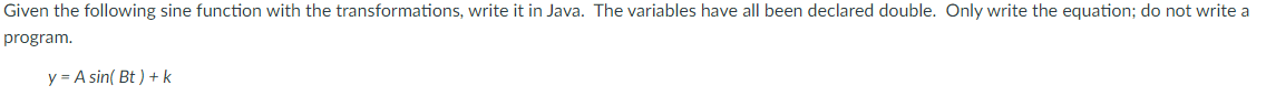 Solved Given the following sine function with the | Chegg.com