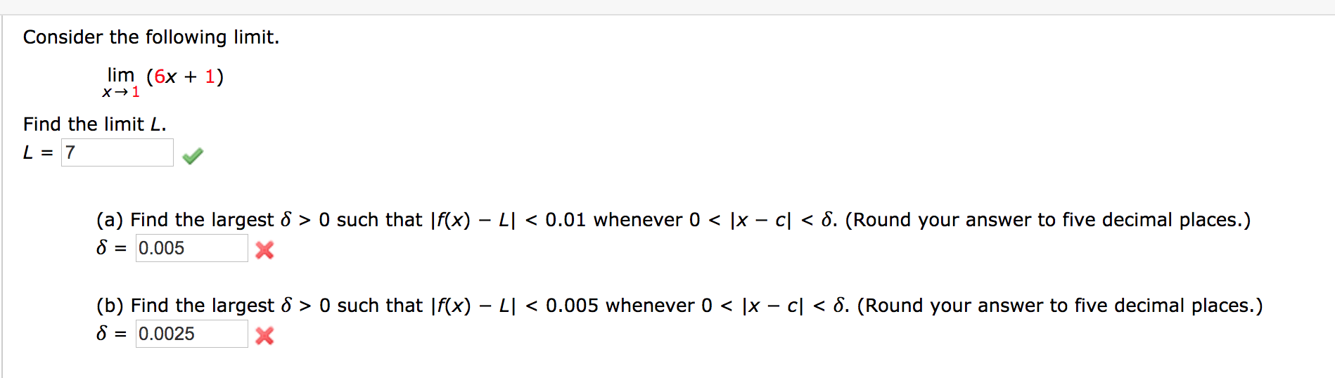Solved Consider the following limit. lim x→1 (6x + 1) Find | Chegg.com