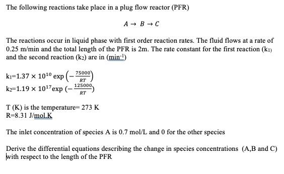Solved The following reactions take place in a plug flow | Chegg.com