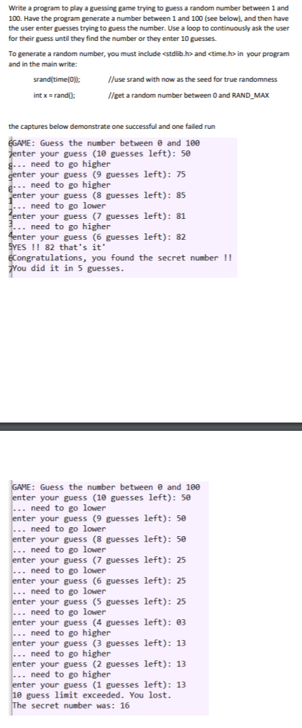 Solved Write a program to play a guessing game trying to | Chegg.com