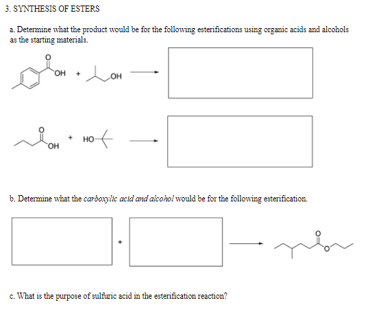 Solved 3. SYNTHESIS OF ESTERS a. Determine what the product | Chegg.com