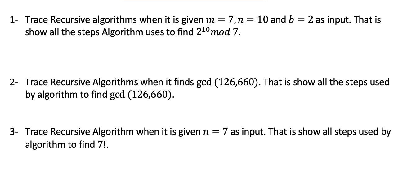 Solved 1 Trace Recursive Algorithms When It Is Given M 7n 