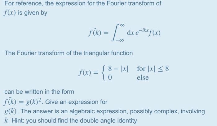 Solved For reference, the expression for the Fourier | Chegg.com