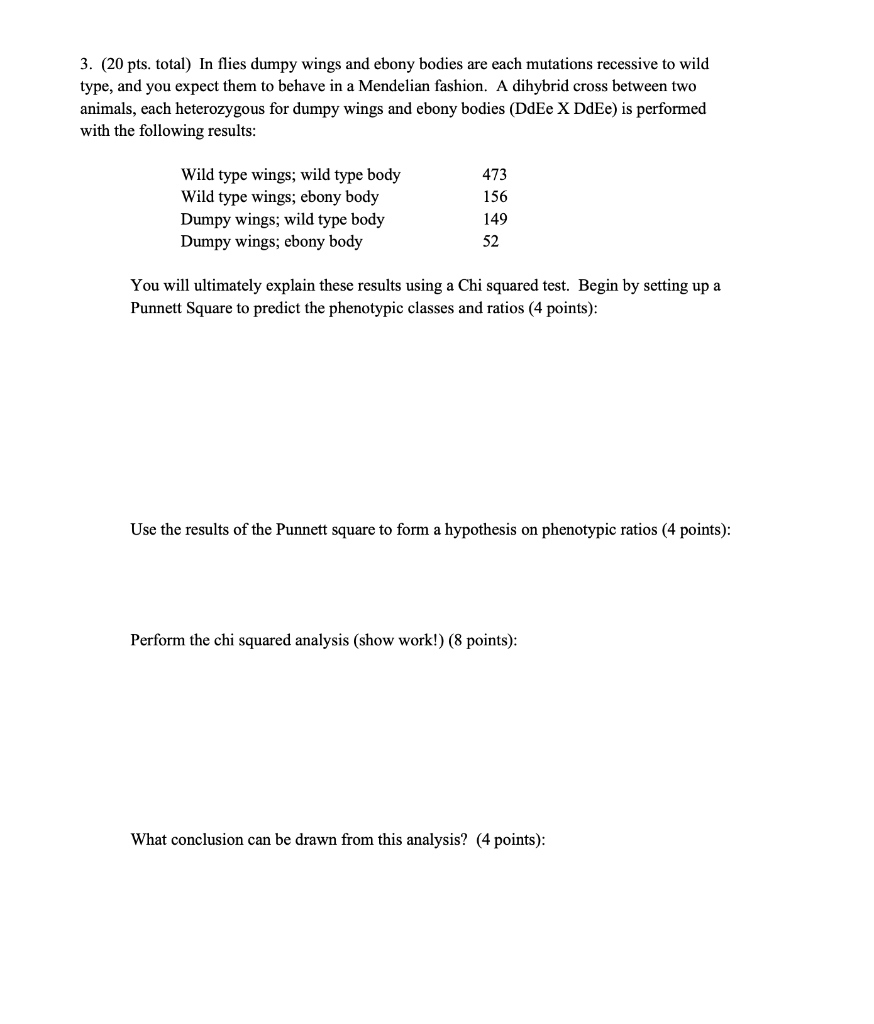 Solved 3. (20 pts. total) In flies dumpy wings and ebony | Chegg.com