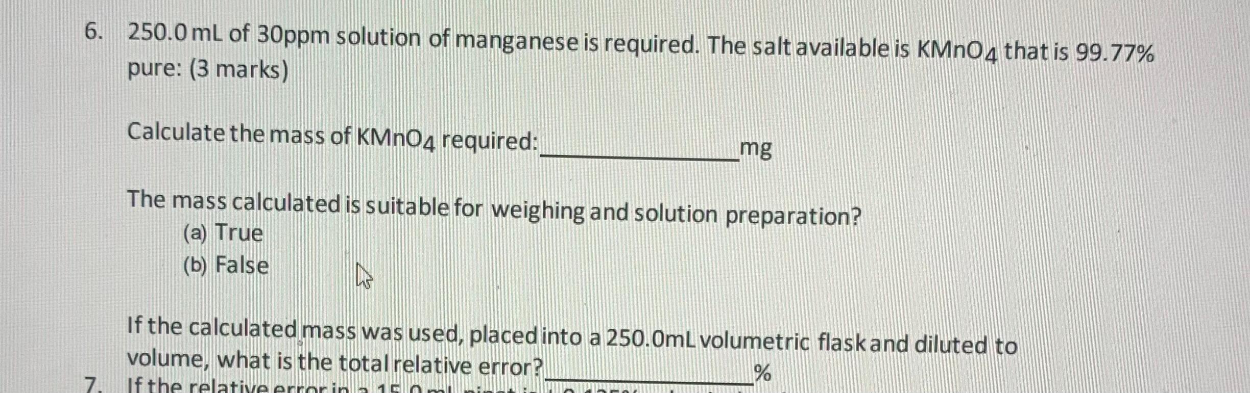 Solved 6. 250.0 mL of 30ppm solution of manganese is | Chegg.com