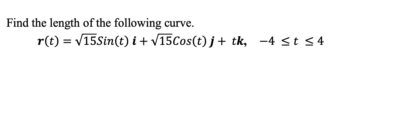 Solved Find The Length Of The Following Curve