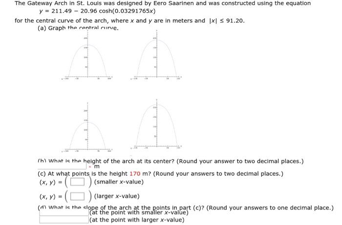Solved The Gateway Arch in St. Louis was designed by Eero | Chegg.com